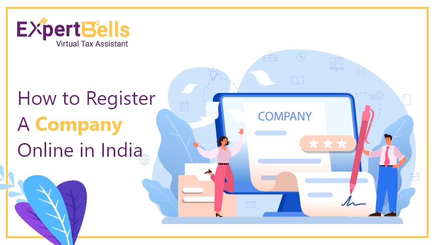 Company Registration– How to Register a Company Online in India