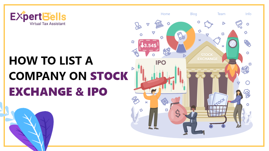 How to List a Company on Stock Exchange and IPO | Expertbells