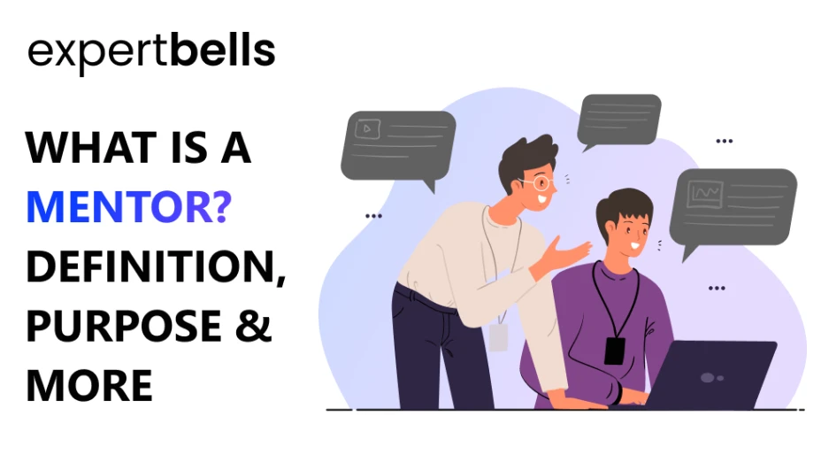 What is a Mentor? Definition, Purpose & More | Expertbells